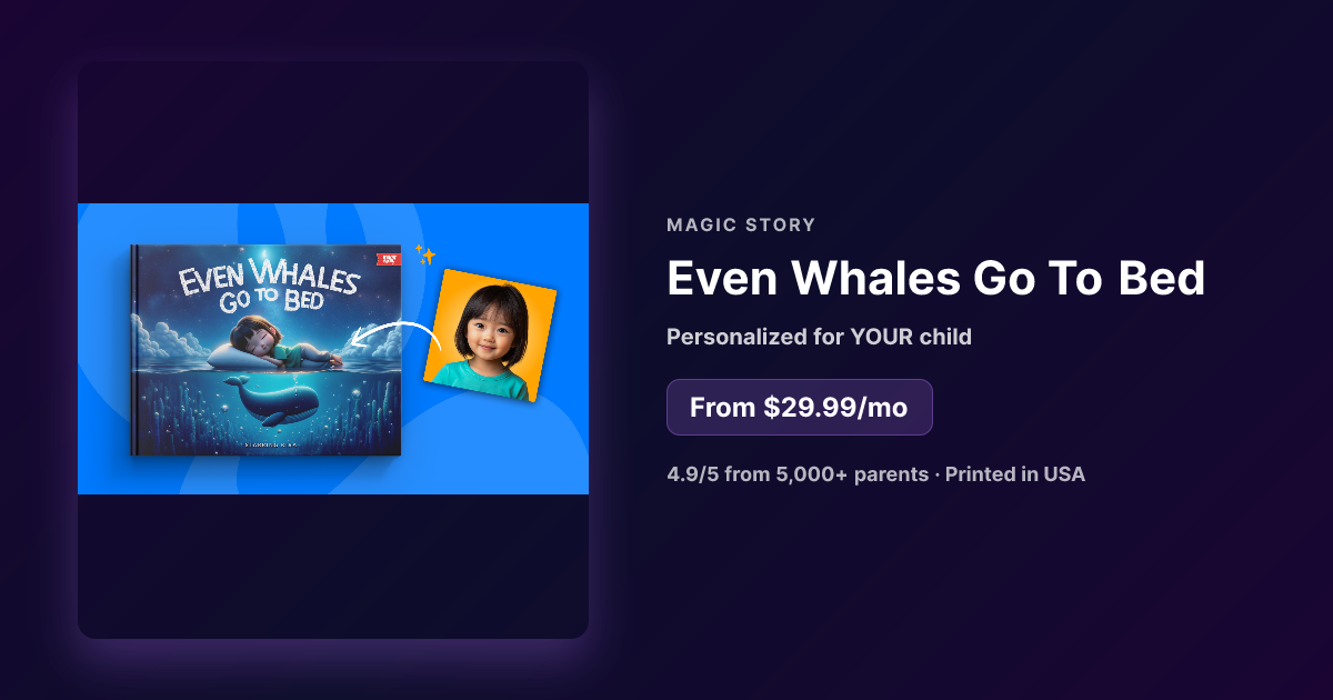 Even Whales Go To Bed | Personalized Bedtime Book for Kids | Magic ...